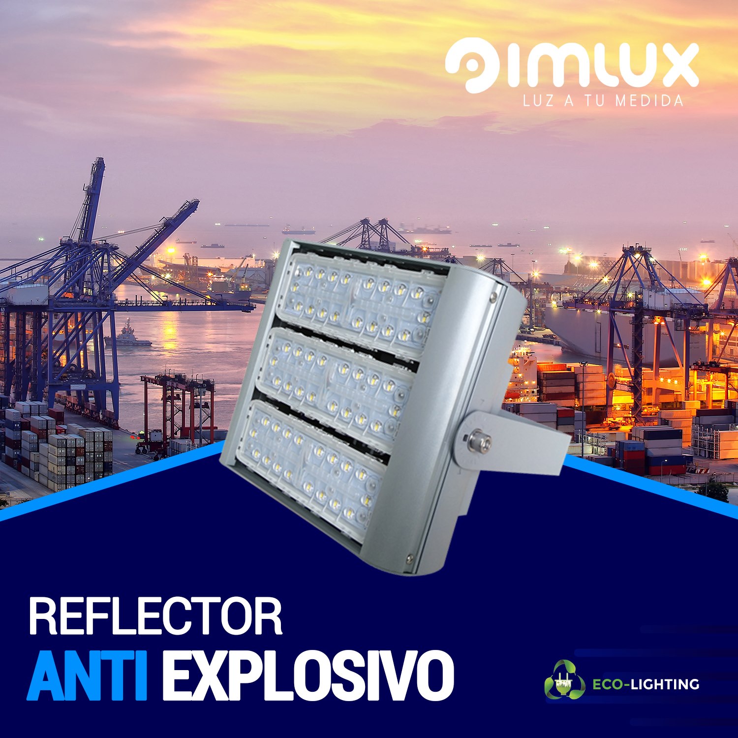 Reflector Anti explosivo IMLUX CDMX : Grupo Imlux | Construex